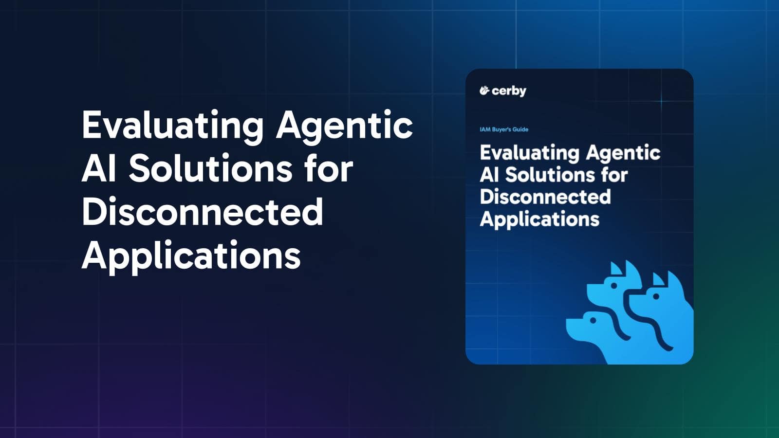 Evaluating Agentic AI Solutions for Disconnected Applications | Cerby